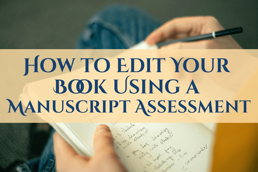 How to Self-Edit Your Book Using a Manuscript Assessment – Creative ...
